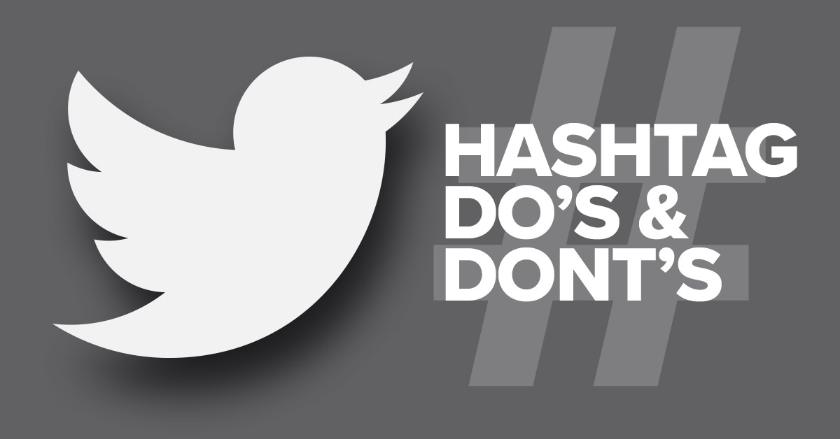 Twitter Hashtag Do’s and Don’ts - XLLOW